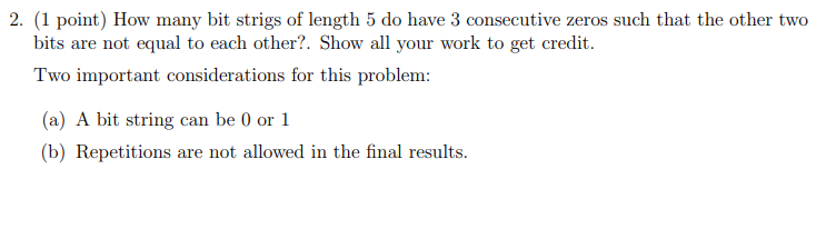 Solved 2. (1 point) How many bit strigs of length 5 do have | Chegg.com