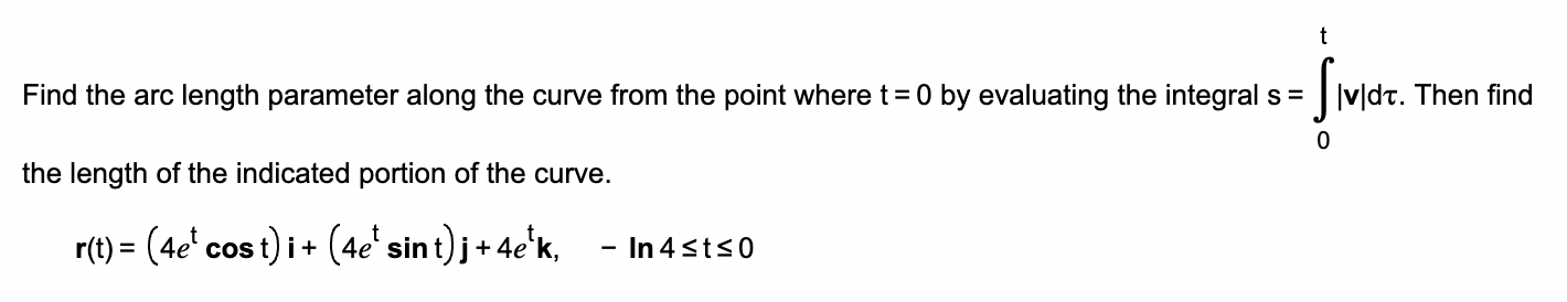 Solved Find the arc length parameter along the curve from | Chegg.com