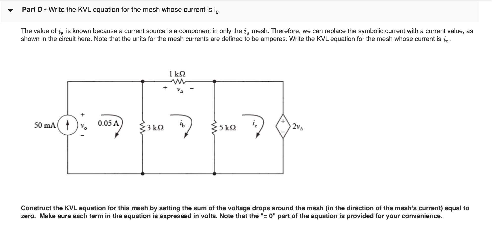 Solved Part C - Write the KVL equation for the mesh whose | Chegg.com