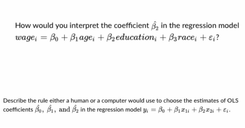 Solved How would you interpret the coefficient β^2 in the | Chegg.com