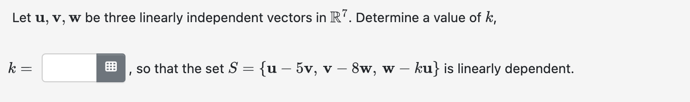 Solved Let u,v,w be three linearly independent vectors in | Chegg.com