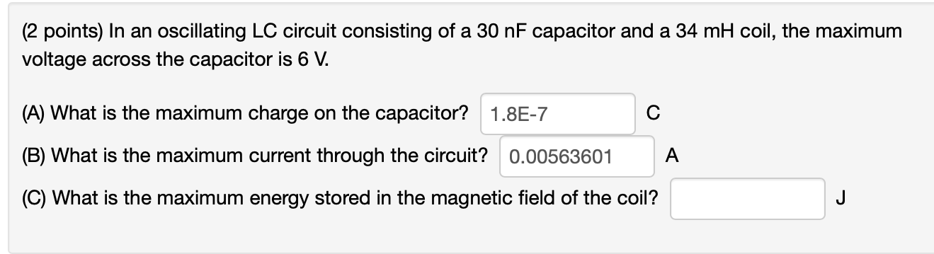 Solved (2 points) In an oscillating LC circuit consisting of | Chegg.com