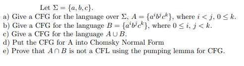 Solved Let S = {a,b,c}. a) Give a CFG for the language over | Chegg.com