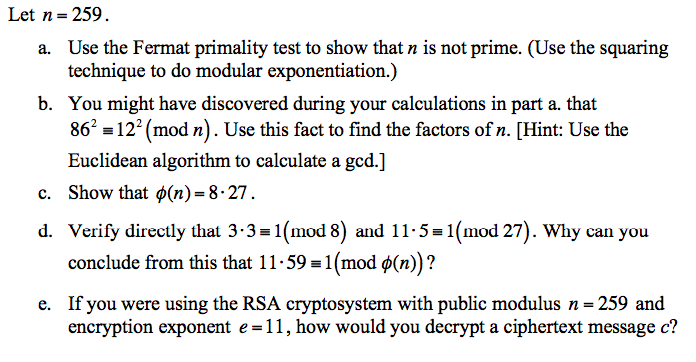 Let n= 259. a. Use the Fermat primality test to show | Chegg.com