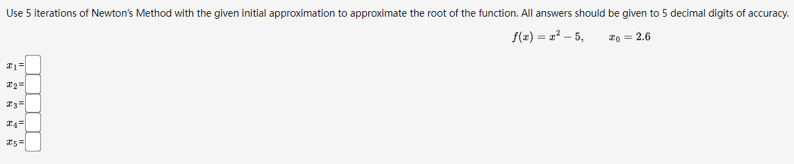 Solved Use 5 ﻿iterations Of Newtons Method With The Given