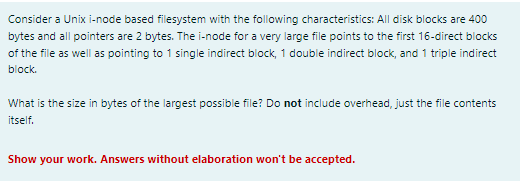 Solved Consider a Unix i-node based filesystem with the | Chegg.com
