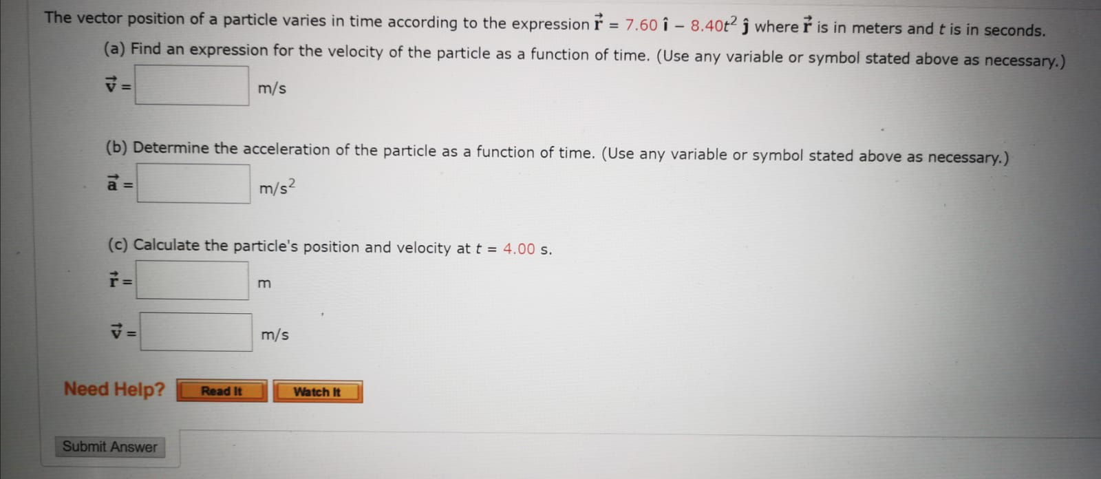 Solved The vector position of a particle varies in time | Chegg.com