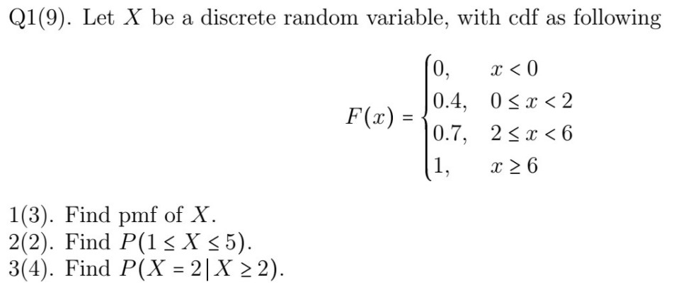 Solved Q1(9). Let X be a discrete random variable, with cdf | Chegg.com