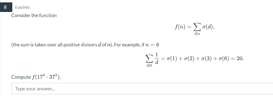 Solved 6 points Consider the function f(n)=∑d∣nσ(d) (the sum | Chegg.com