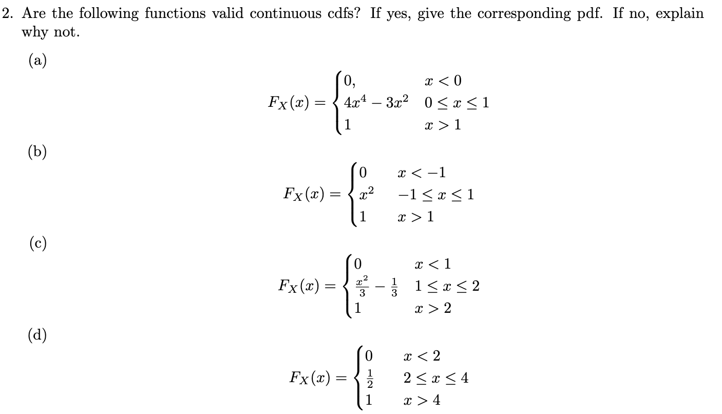 Solved 2. Are the following functions valid continuous cdfs? | Chegg.com