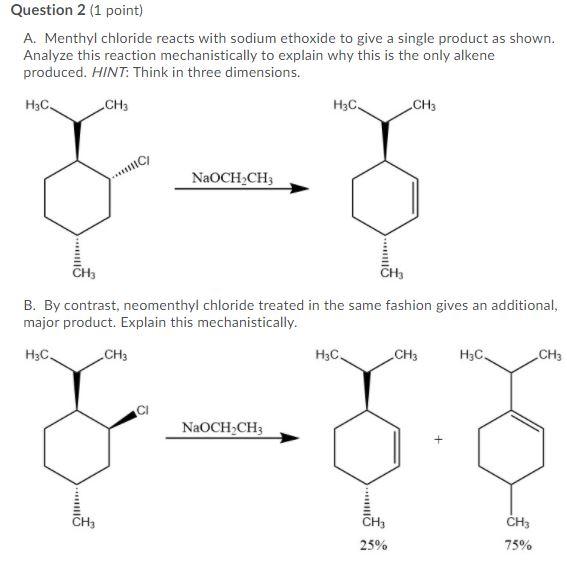 Solved Question 2 (1 point) A. Menthyl chloride reacts with | Chegg.com