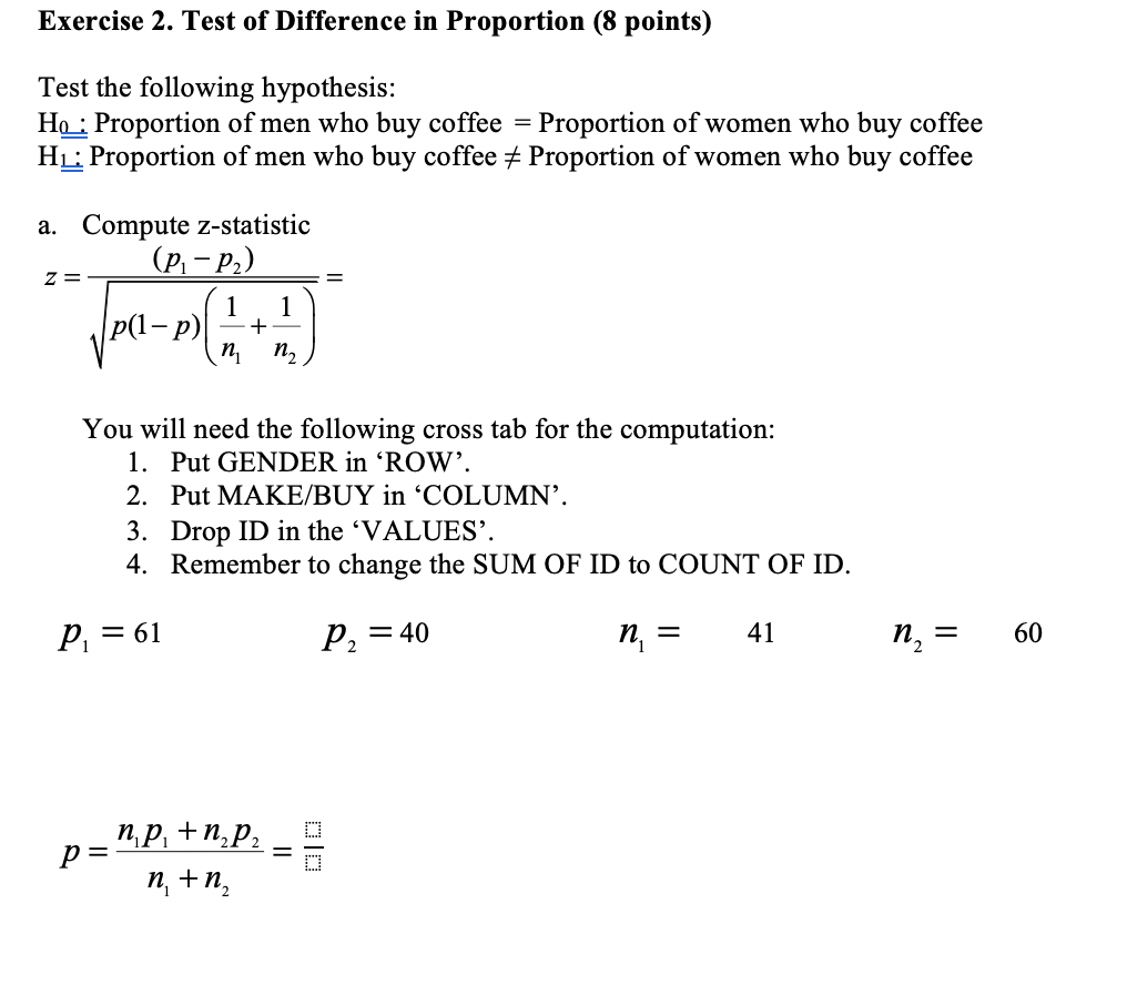 Solved Exercise 2. Test of Difference in Proportion (8 | Chegg.com