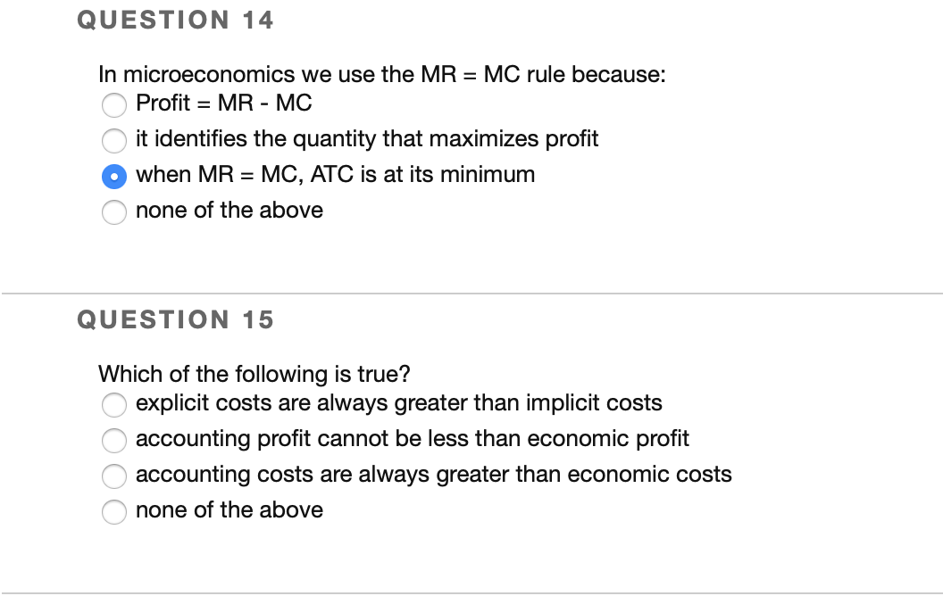 Solved QUESTION 14 In microeconomics we use the MR = MC rule | Chegg.com
