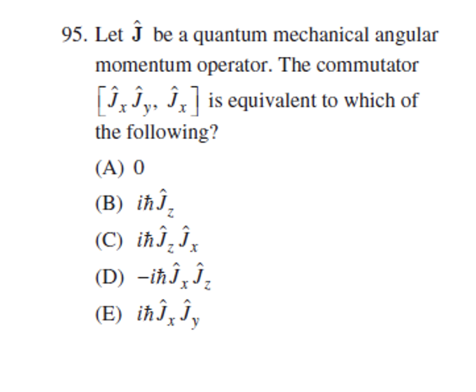 Solved 95. Let J^ be a quantum mechanical angular momentum | Chegg.com