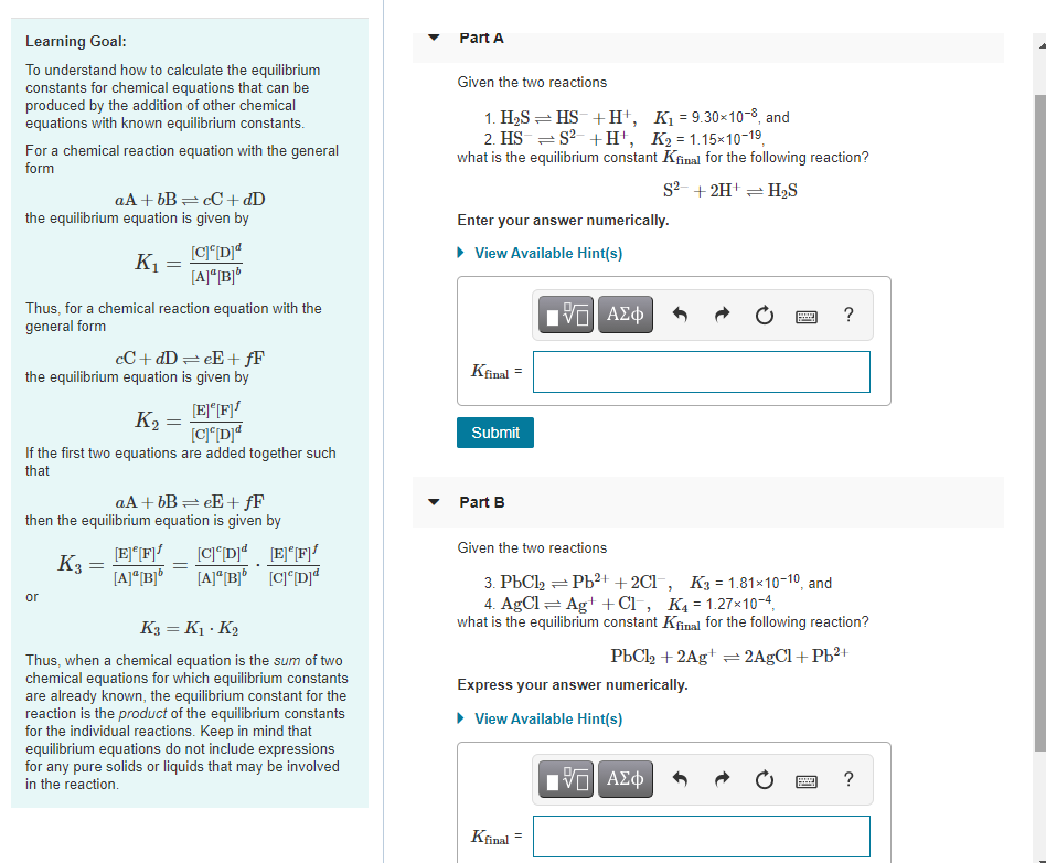 Solved Part A Given the two reactions 1. H2S=HS +H, K1 = | Chegg.com
