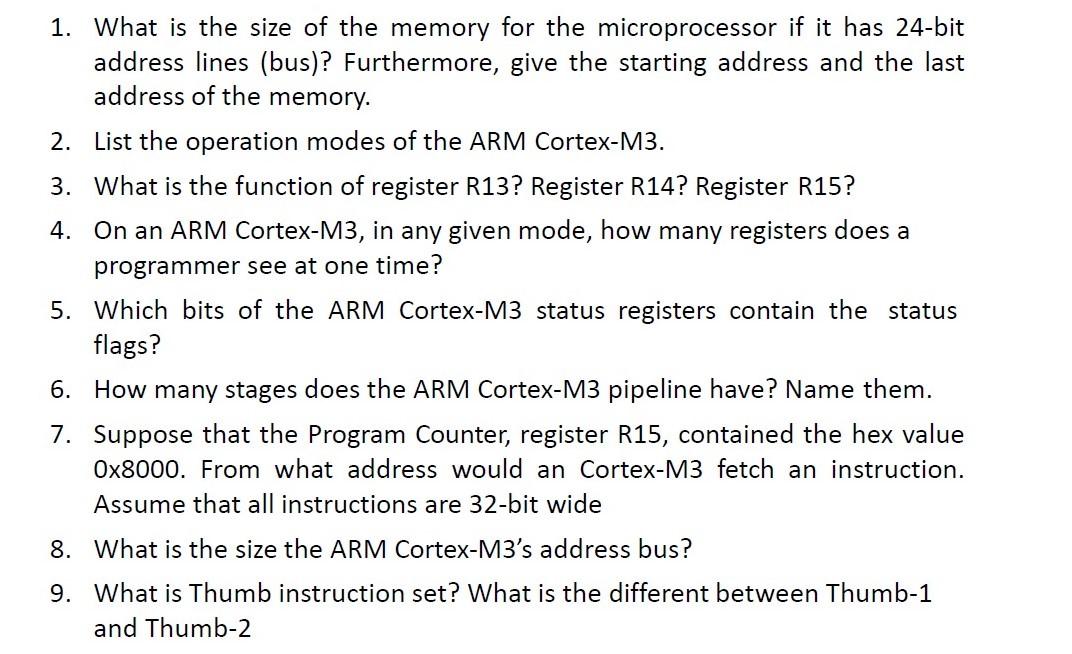 Solved 1. What is the size of the memory for the | Chegg.com