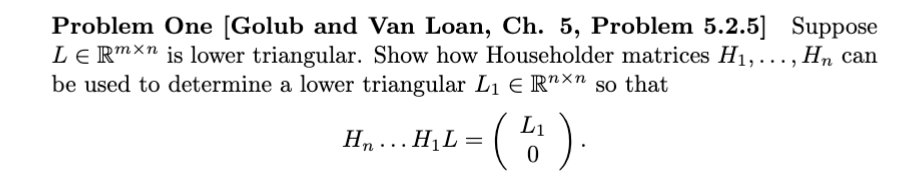 Solved Problem One [Golub and Van Loan, Ch. 5, Problem | Chegg.com