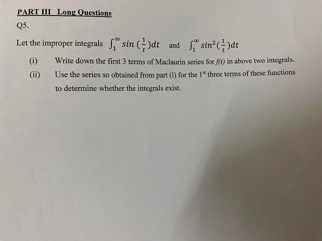 Solved PART III Long Questions Q5. Let the improper | Chegg.com