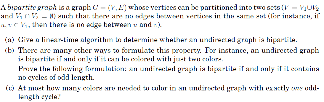 Solved A bipartite graph is a graph G=(V,E) whose vertices | Chegg.com