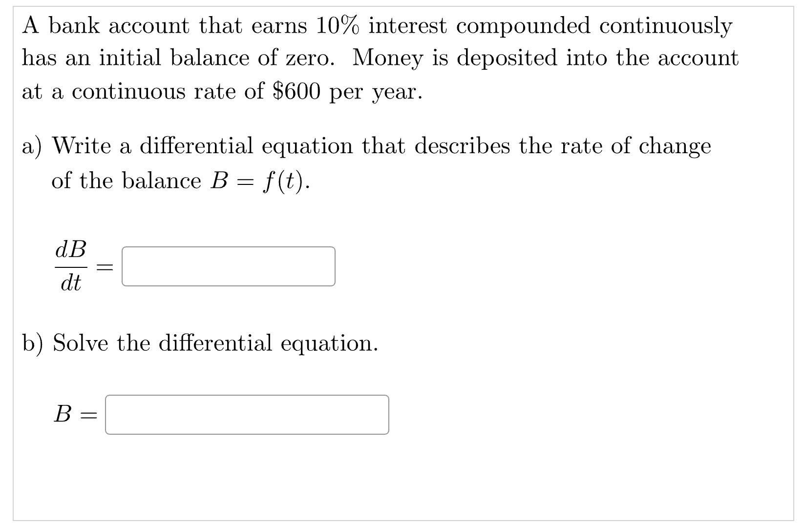 A bank account that earns 10% interest compounded | Chegg.com