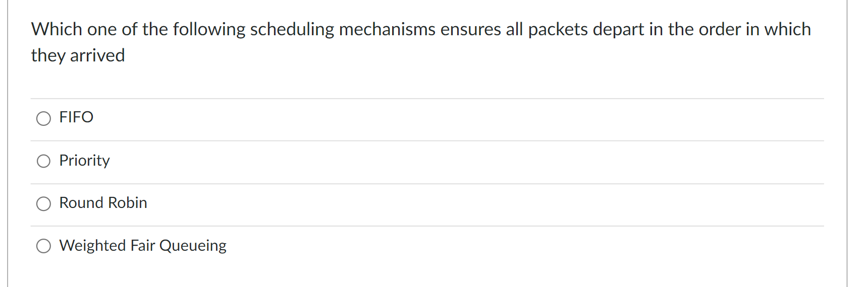 Solved Which one of the following scheduling mechanisms | Chegg.com