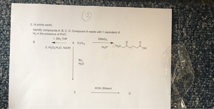 Solved 2 2. (4 points each) Identify compounds A, B. C, D. | Chegg.com