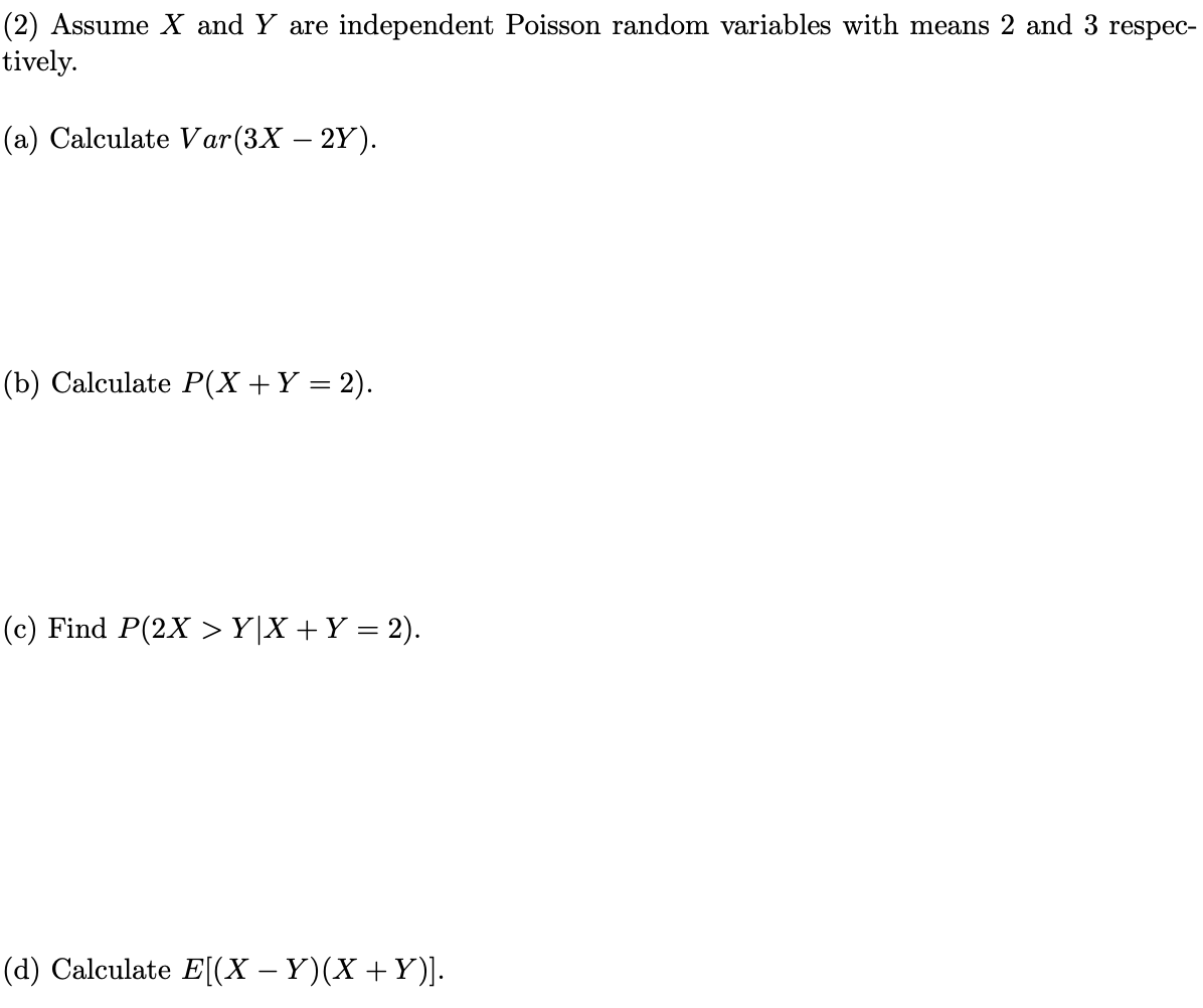 Solved 2 Assume X And Y Are Independent Poisson Random 
