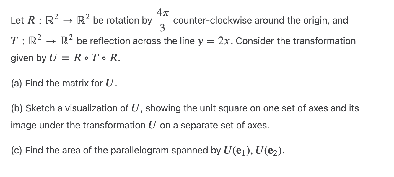 Solved Let R:R2→R2 be rotation by 34π counter-clockwise | Chegg.com