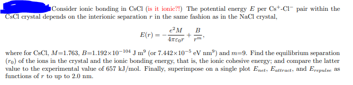 Solved Consider ionic bonding in CsCl (is it ionic?!) The | Chegg.com