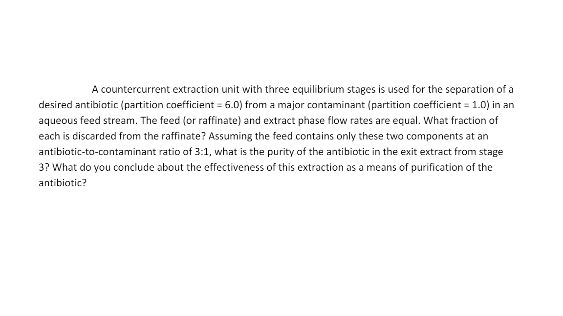 Solved A countercurrent extraction unit with three | Chegg.com