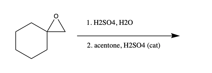 Solved 1. H2SO4, H20 2. acentone, H2SO4 (cat) | Chegg.com