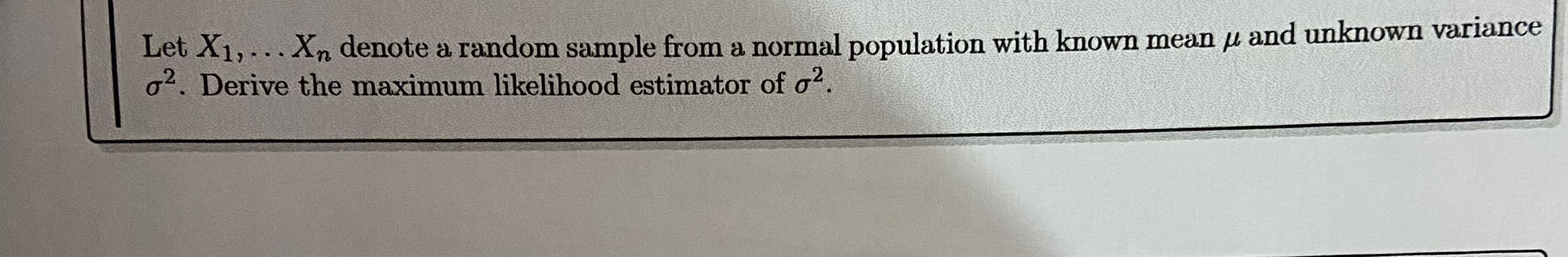 Solved Let X1,…Xn denote a random sample from a normal | Chegg.com