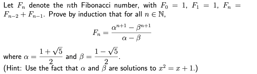 Solved Let Fn denote the nth Fibonacci number, with Fo = 1, | Chegg.com Solved Let Fn denote the nth Fibonacci number, with Fo = 1, | Chegg.com