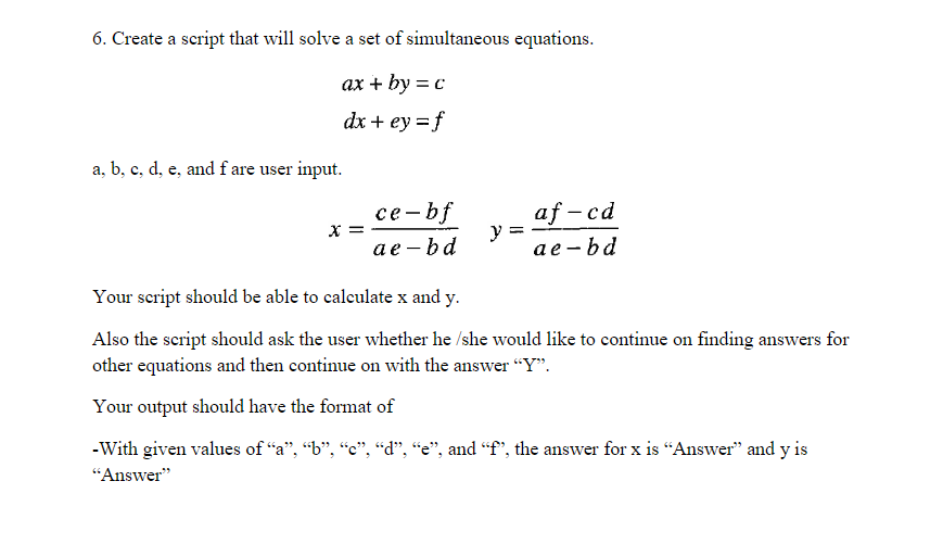 Solved 6. Create a script that will solve a set of | Chegg.com