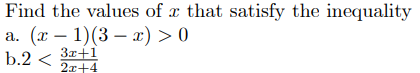 Solved Find the values of x that satisfy the inequality (x - | Chegg.com