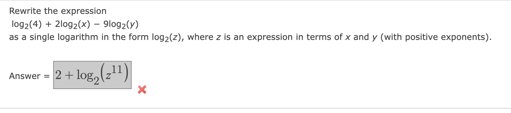 Solved Rewrite the expression log2(4)+2log2(x)−9log2(y) as a | Chegg.com