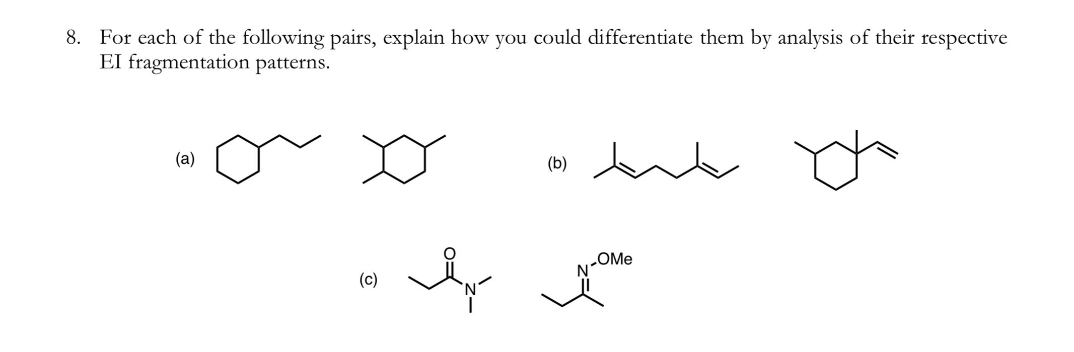Solved 8. For each of the following pairs, explain how you | Chegg.com