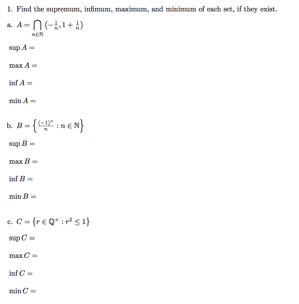 Solved 1. Find the supremum, infimum, maximum, and minimum | Chegg.com