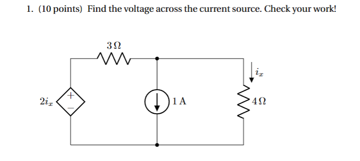 Solved 1. (10 points) Find the voltage across the current | Chegg.com