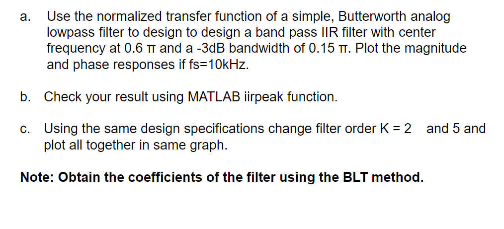 Solved a. Use the normalized transfer function of a simple, | Chegg.com