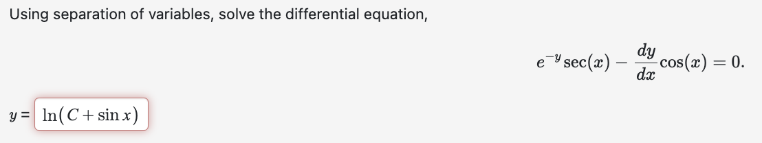 Solved Using separation of variables, solve the differential | Chegg.com
