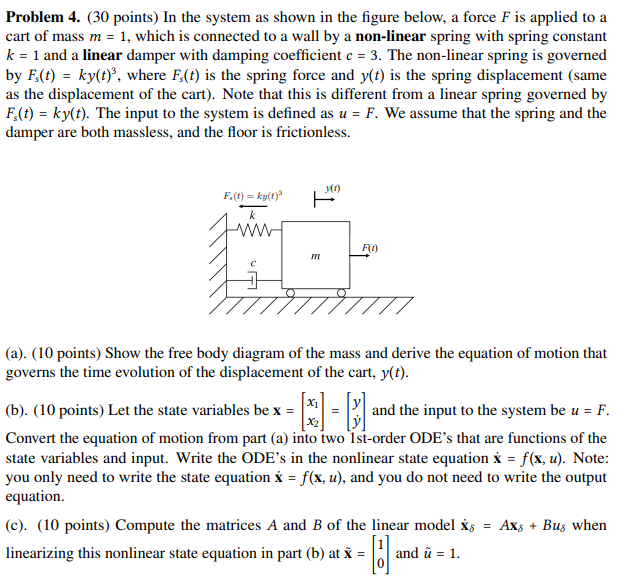 Problem 4. ( 30 points) In the system as shown in the | Chegg.com