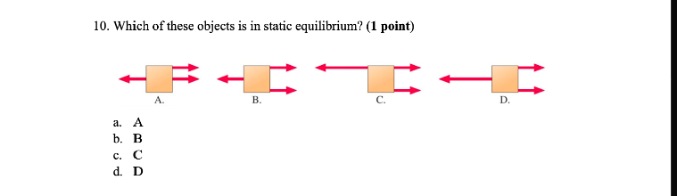 Solved 10. Which of these objects is in static equilibrium? | Chegg.com