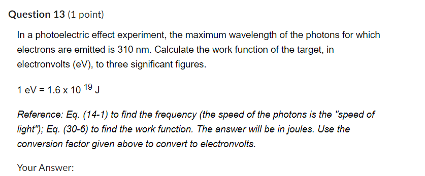 [Solved]: In a photoelectric effect experiment, the maximu