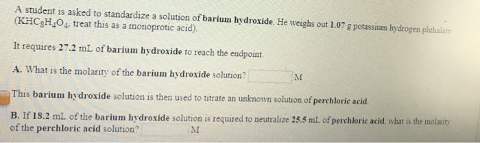 Solved A student is asked to standardize a solution of | Chegg.com