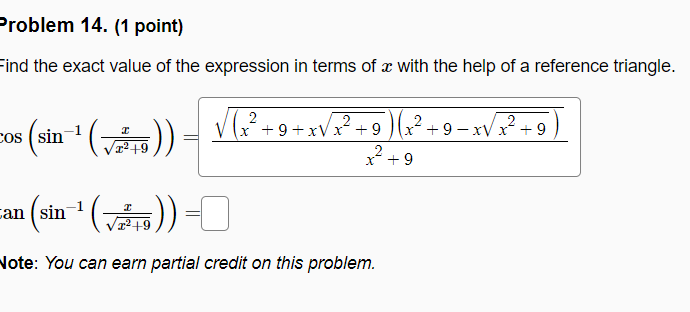 Solved Problem 14. (1 ﻿point)Find the exact value of the | Chegg.com