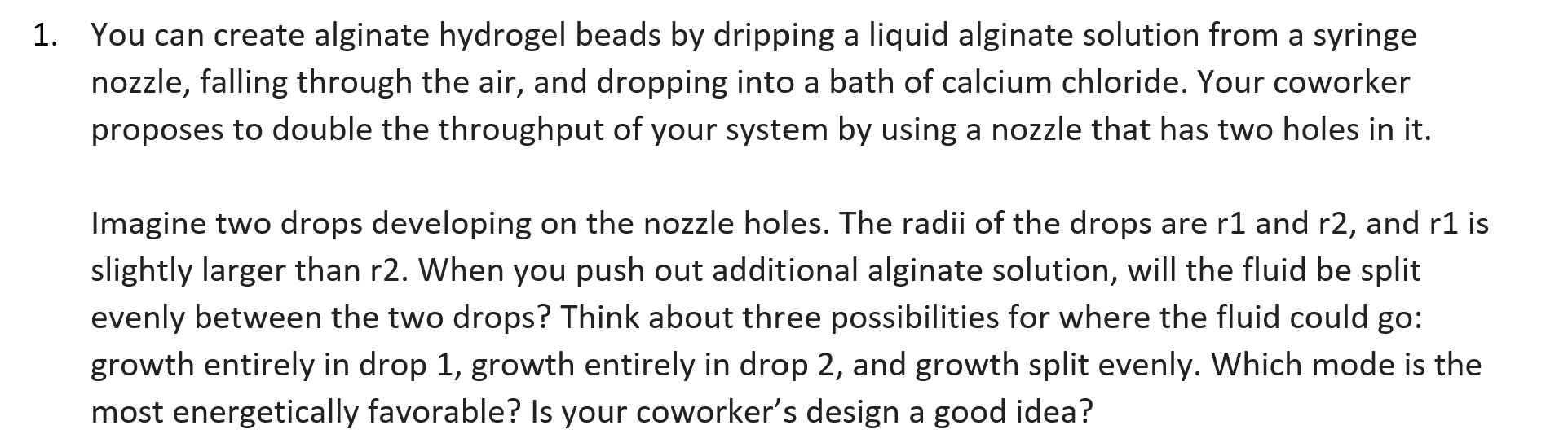 1. You can create alginate hydrogel beads by dripping | Chegg.com