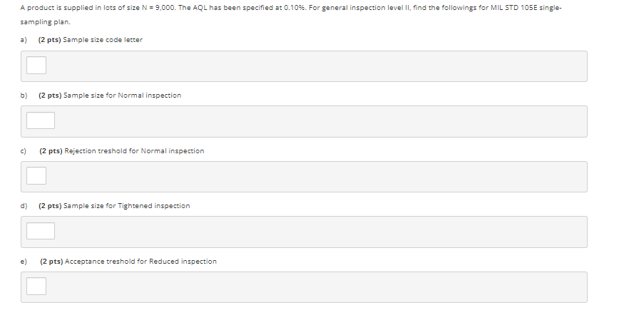 Solved A product is supplied in lots of size N=9,000. The | Chegg.com
