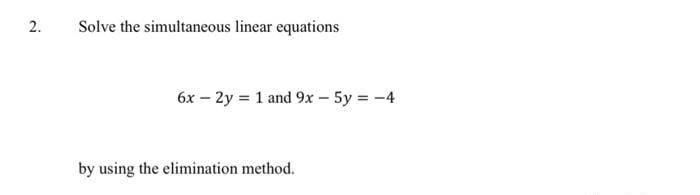 Solved 2. Solve the simultaneous linear equations 6x – 2y = | Chegg.com