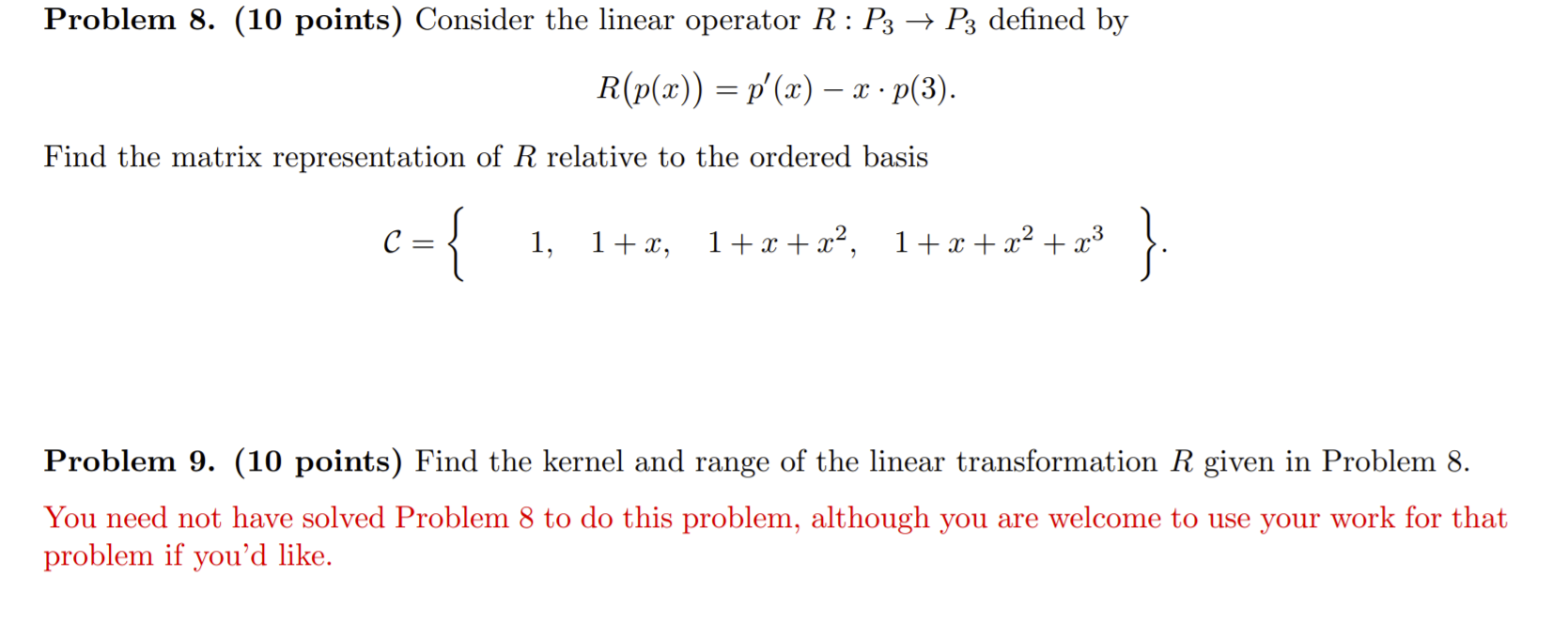 Solved Problem 8. (10 points) Consider the linear operator | Chegg.com